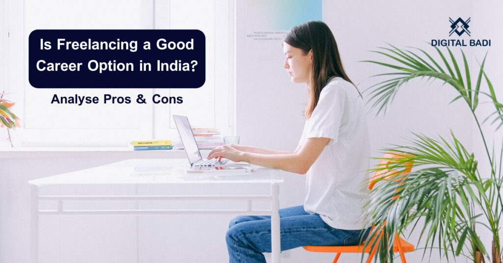 Is Freelancing a Good Career Path in India